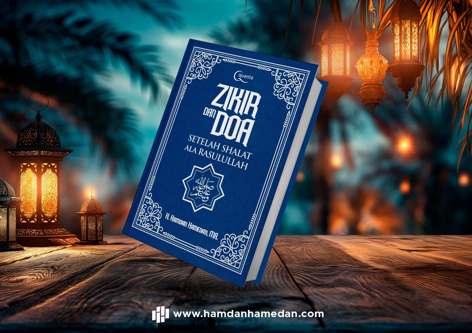 Zikir dan Doa setelah Shalat ala Rasulullah - Hamdan Hamedan
